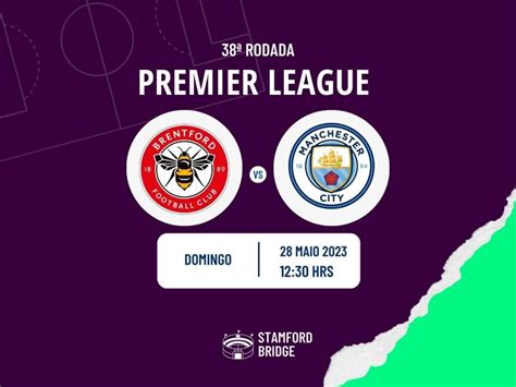 Brentford X Manchester City Onde Assistir Ao Vivo O Jogo De Hoje😺