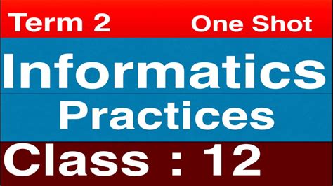 Ip Class 12 Term 2 Full Course One Shotsql For Class 12 Class 12 Ip