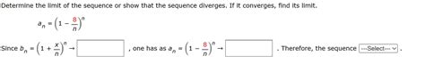 Solved Determine The Limit Of The Sequence Or Show That The Chegg