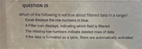 Solved Which Of The Following Is Not True About Filtered Chegg