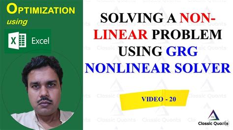 20 Solving A Non Linear Problem Using The Grg Solver Optimization