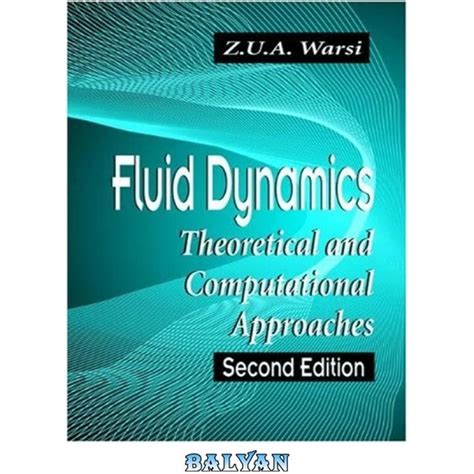 خرید و قیمت دانلود کتاب Fluid Dynamics Theoretical And Computational