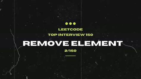 Nikhil Tanwar On Linkedin Leetcode Top Interview 150 Remove