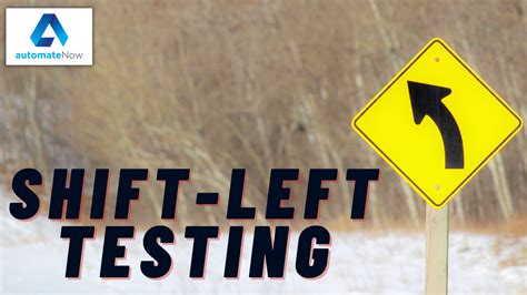 What Is Shift Left Testing Automatenow