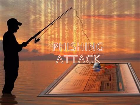 Phishing Attacks Ppt Ppt