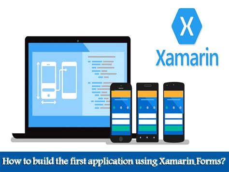 how to build the first xamarin forms app