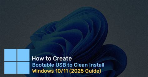 Create Windows 10 11 Bootable Usb And Clean Install 2025