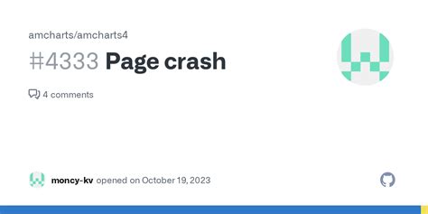 Page Crash · Issue 4333 · Amchartsamcharts4 · Github