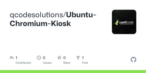 Github Qcodesolutionsubuntu Chromium Kiosk