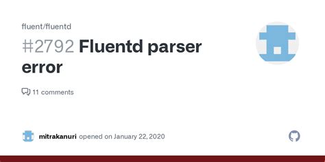 fluentd parser error · issue 2792 · fluent fluentd · github
