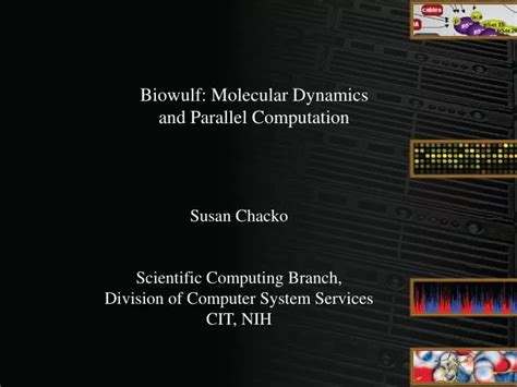 PPT Biowulf Molecular Dynamics And Parallel Computation PowerPoint