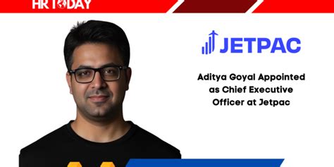 Aditya Goyal Appointed As Chief Executive Officer At Jetpac Global Hr News And Updates