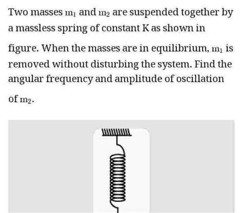 [answered] Two Masses M And M Are Suspended Together By A Massless Kunduz