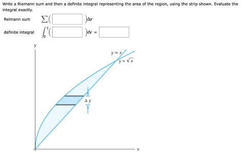 Solved Write A Riemann Sum And Then A Definite Integral
