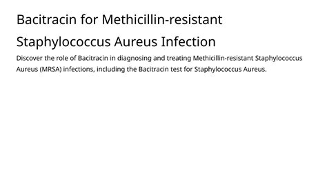 Bacitracin For Methicillin Resistant Staphylococcus Aureus Infection Meds Is