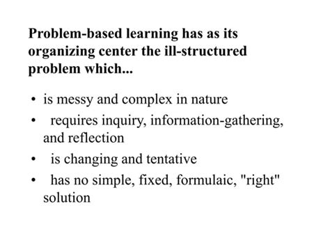 Problembasedlearning What Is Principles And Examplesppt