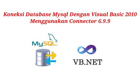 Koneksi Database Mysql Dengan Visual Studio Menggunakan Mysql Connector Net YouTube