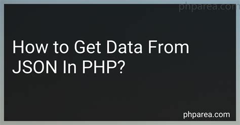 How To Get Data From JSON In PHP In