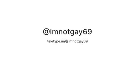 Imnotgay69 Teletype