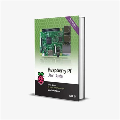 Raspberry Pi User Guide 4 Ed