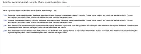 Solved Explain How To Perform A Two Sample T Test For The Chegg Com
