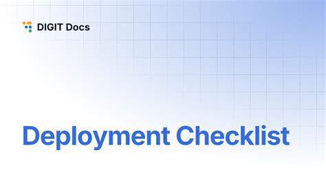 Deployment Checklist Digit Docs