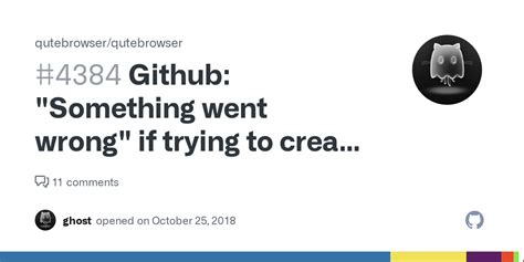 Github Something Went Wrong If Trying To Create A Repo · Issue 4384 · Qutebrowser