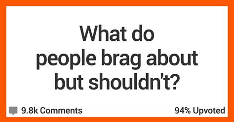 13 Things People Think Are A Super Strange Flex