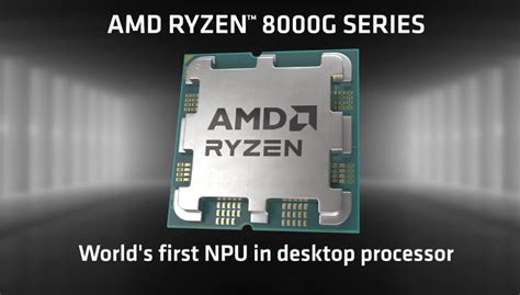 AMD Ryzen 8000G Series With Radeon Graphics And Ryzen AI New Ryzen 5000 Series Including