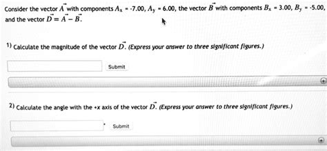 Consider The Vector A⃗ With Components Ax 7 00 Ay 6 00 The Vector B⃗ With Components Bx