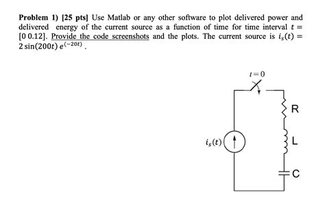 Solved Problem 1 25 Pts Use Matlab Or Any Other Software