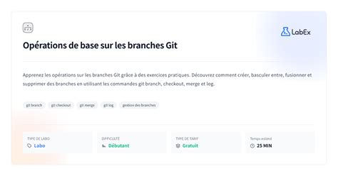Gestion Des Branches Git Créer Basculer Fusionner Et Supprimer Des Branches Labex