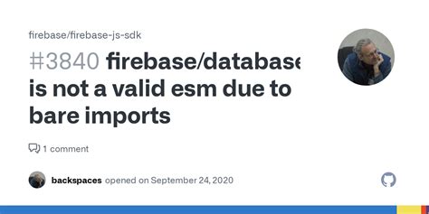 firebase database dist index esm js is not a valid esm due to bare imports · issue 3840