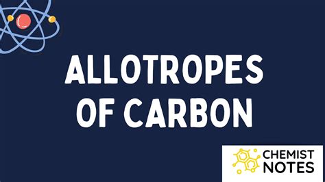 Allotropes Of Carbon Diamond Graphite And Fullerene Chemistry Notes