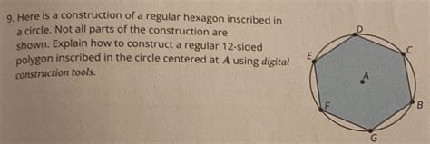 9 here is a construction of a regular hexagon inscribed in a circle
