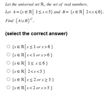 Solved Let The Universal Set R The Set Of Real Numbers Let Chegg Com