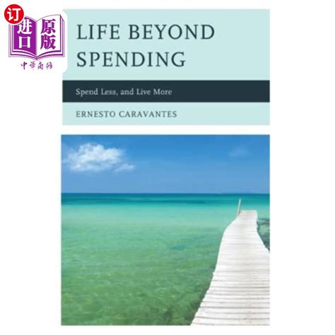 海外直订life Beyond Spending Spend Less And Live More超支生活：少花钱，多生活虎窝淘