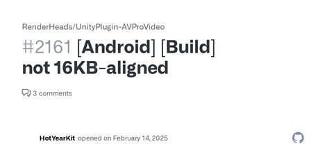 Android Build Not 16kb Aligned · Issue 2161 · Renderheadsunityplugin Avprovideo · Github