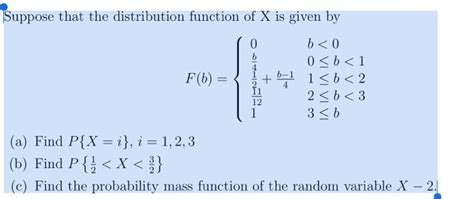Solved Suppose That The Distribution Function Of X Is Given Chegg