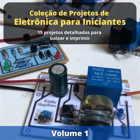 Coleção De Projetos De Eletrônica Arquivo Pdf Kadu Magalhães