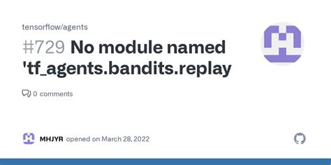 No Module Named Tfagentsbanditsreplaybuffers · Issue 729 · Tensorflowagents · Github