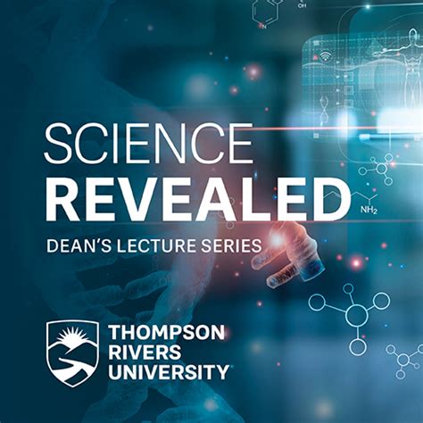 Science Revealed Deans Lecture Series Tru Newsroom
