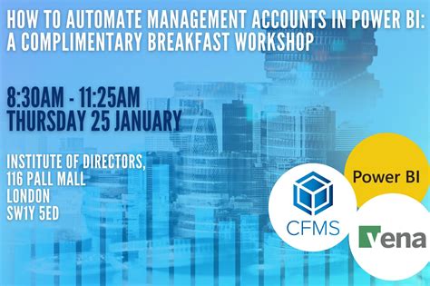 How To Automate Management Accounts In Power Bi A Complimentary Breakfast Workshop Cfms