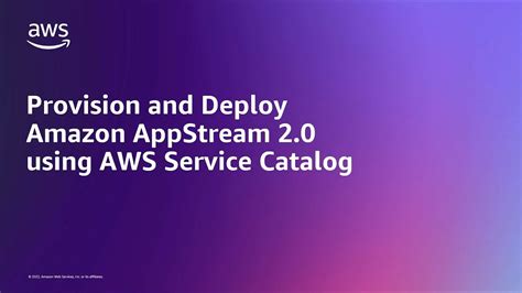 Provision And Deploy Amazon Appstream 20 Using Aws Service Catalog Amazon Web Services Youtube