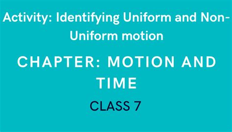 Identifying Uniform And Non Uniform Motion In Motion And Time Class 7 Science Experiment