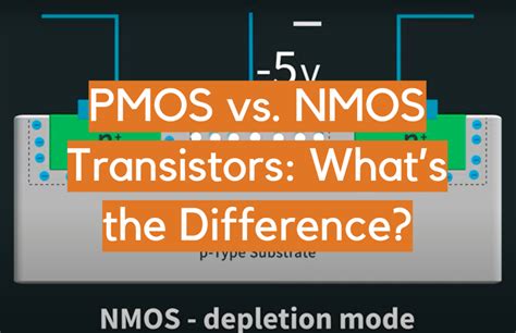 Pmos Vs Nmos Transistors Whats The Difference Electronicshacks