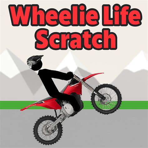 Wheelie Life Scratch Play Wheelie Life Scratch On Soflo Wheelie Life