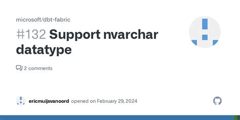 support nvarchar datatype · issue 132 · microsoft dbt fabric · github