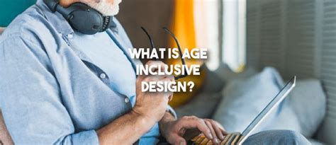Liam Pedley On Linkedin What Is Age Inclusive Design Liam Pedley Design