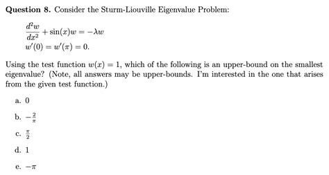 Solved Question 8 Consider The Sturm Liouville Eigenvalue